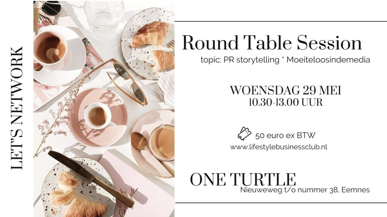 Round Table Sessions – PR Storytelling | Lifestyle Business Club